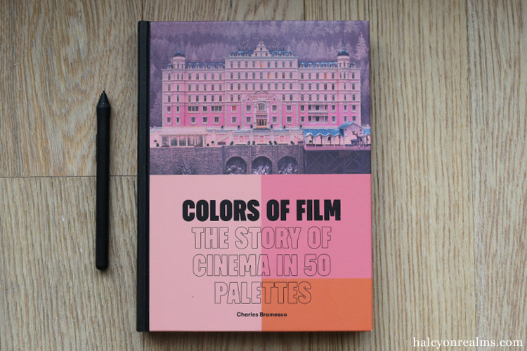 Colors of Film: The Story of Cinema in 50 Palettes Book Review ...