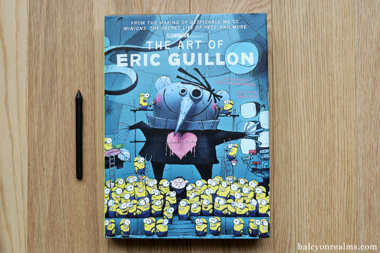 The Art of Eric Guillon ( Despicable Me/Minions ) Book Review - Halcyon ...