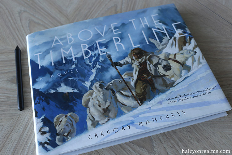Above The Timberline - Gregory Manchess Art Novel Book Review - Halcyon ...